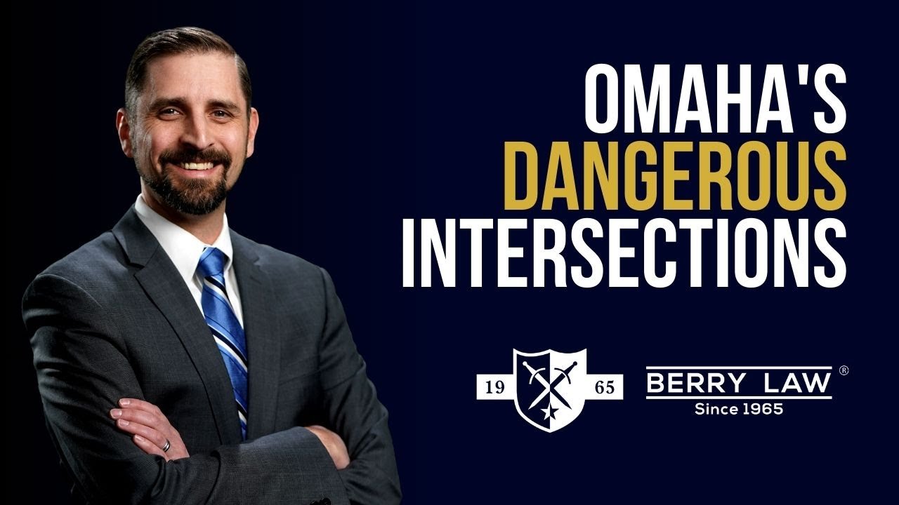 Omaha's Most Dangerous Intersections | Berry Law